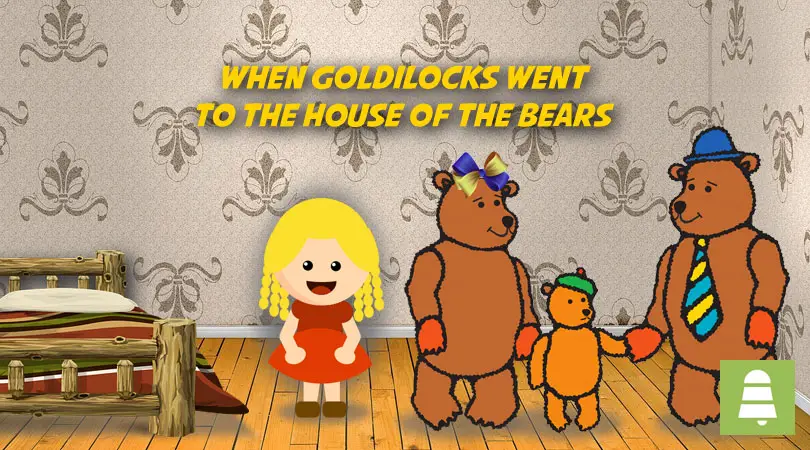 When Goldilocks Went to the House of the Bears Karaoke+PDF