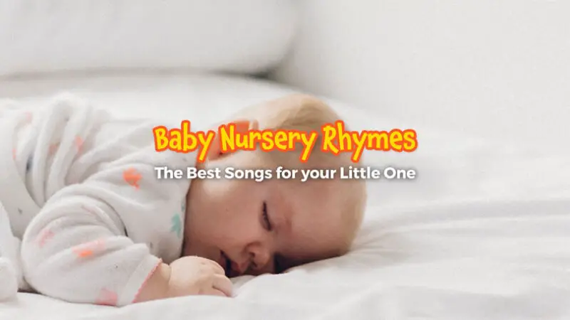 Baby Nursery Rhymes | The Best Songs for your Little One