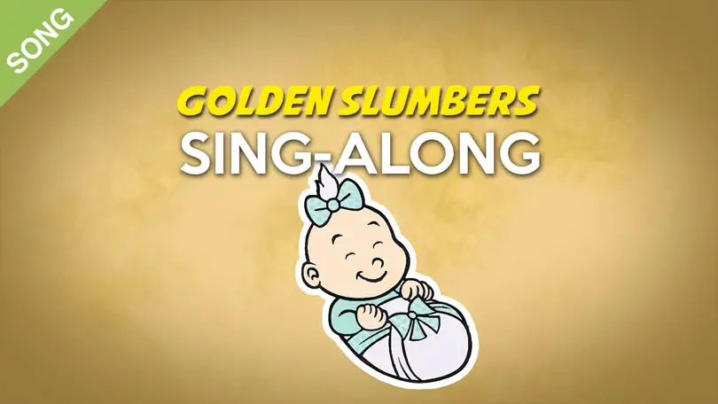 Golden Slumbers | Free Nursery Rhymes