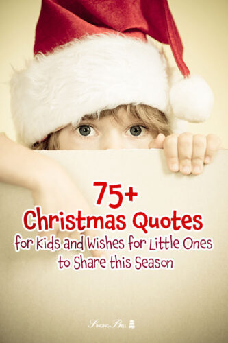 75 Christmas Quotes for Kids to Share this Season