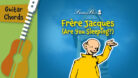 Frère Jacques - Guitar Chords, Tabs, Sheet Music PDF