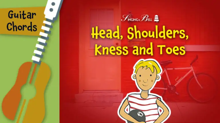 Head Shoulders Knees and Toes - Guitar Chords, Tabs, Notes