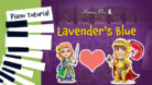 Lavender's Blue Piano Tutorial, Notes, Chords, Sheet Music