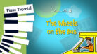 The Wheels on the Bus | Piano Video, Notes Chords Free PDF