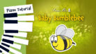 Baby Bumblebee Piano Sheet Music, Chords, Piano Tutorial,