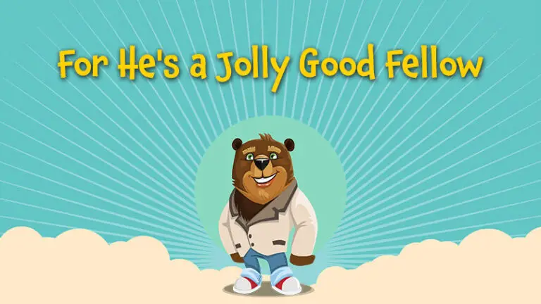 For He’s a Jolly Good Fellow | Free Nursery Rhymes