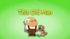 This Old Man Nursery Rhyme Song Sing-along Video Lyrics