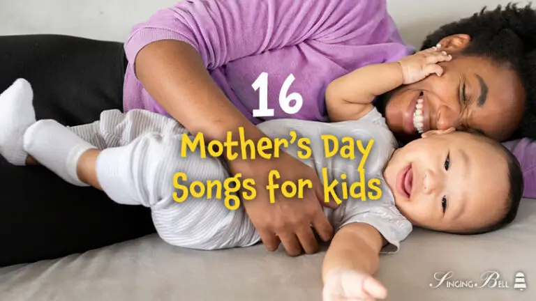 Best 16 Mother's Day Songs for Kids | Singing Bell