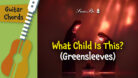 What Child is This? Greensleeves Guitar Chords Tabs PDF