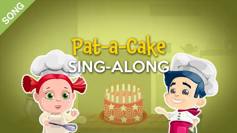 Pat-a-Cake (Patty Cake) | Free Nursery Rhymes