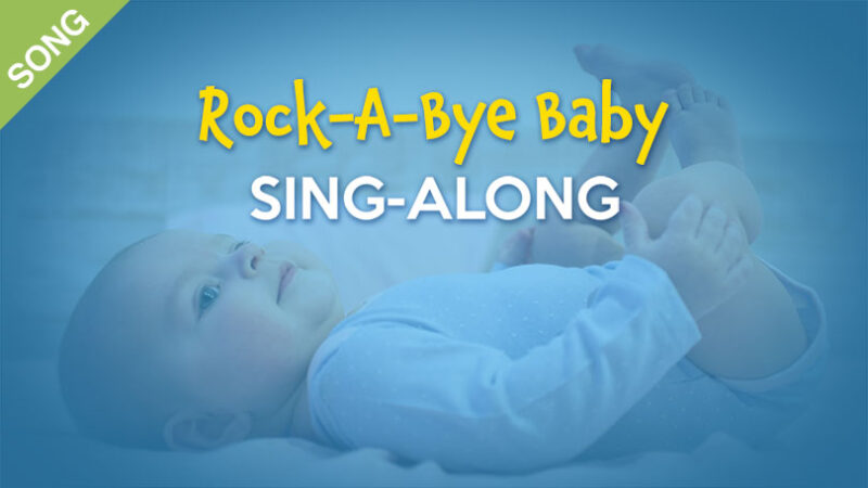 Rock-a-bye Baby | Lullaby, Song, Karaoke MP3, Lyrics