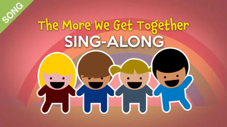 The More We Get Together | Free Nursery Rhymes