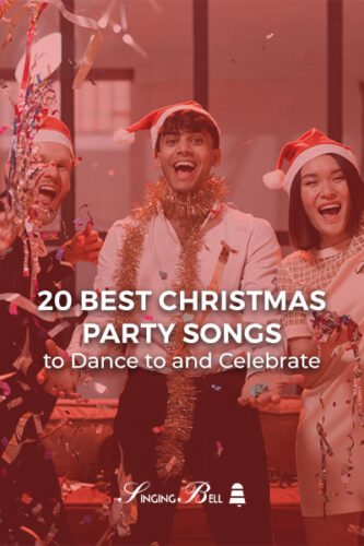 20 Best Christmas Party Songs to Dance to and Celebrate : Singing Bell
