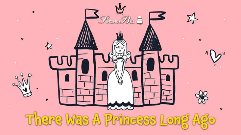 There Was A Princess Long Ago : Singing Bell