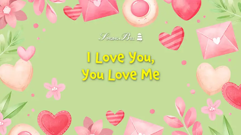 I Love You, You Love Me Sheet Music and Karaoke