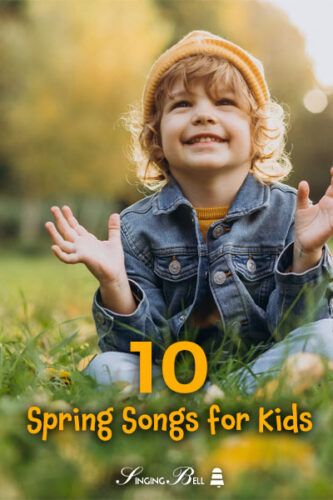 Best 10 Spring Songs for Kids to Get us Inspired