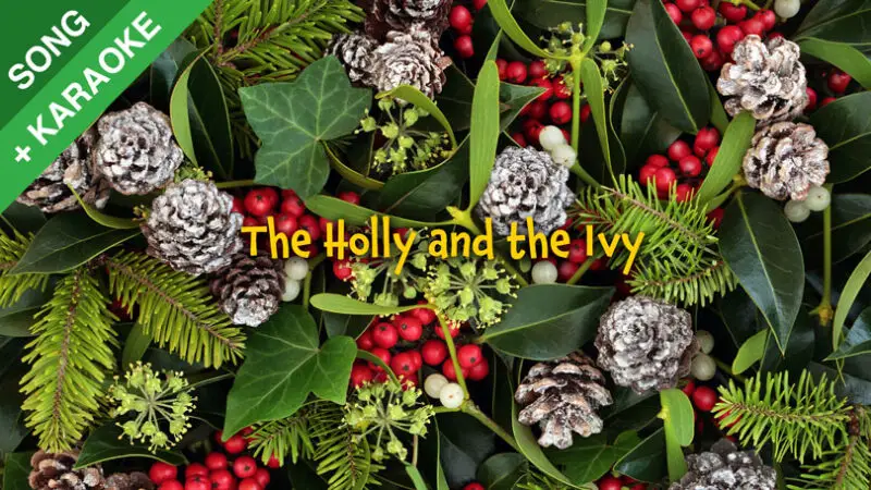 The Holly and the Ivy Free Karaoke Audio Download