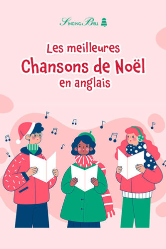 Les 16 meilleures Chansons de Noël en anglais : Singing Bell