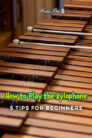 How to Play the Xylophone: 5 Tips for Beginners