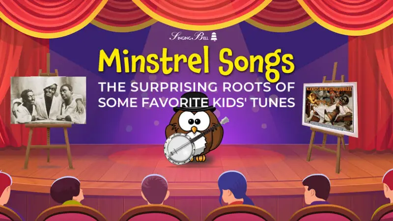 Minstrel Songs: The Surprising Roots of Favorite Kids' Tunes