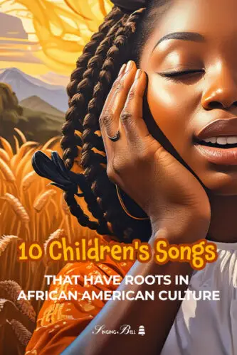 10 Kids Songs that Have Roots in African American Culture