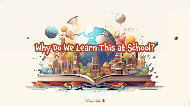 Why Do We Study These Subjects at School? : Singing Bell
