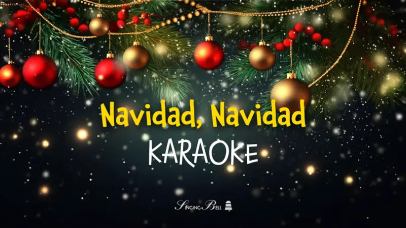 Navidad, Navidad – Versión en español : Singing Bell