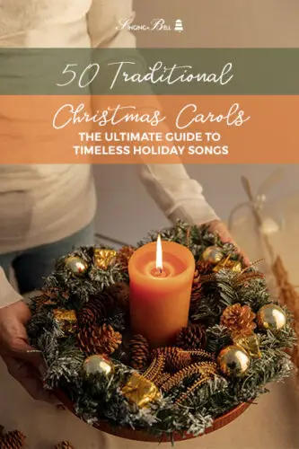 Traditional Christmas Carols: The Ultimate Guide + 50 Songs