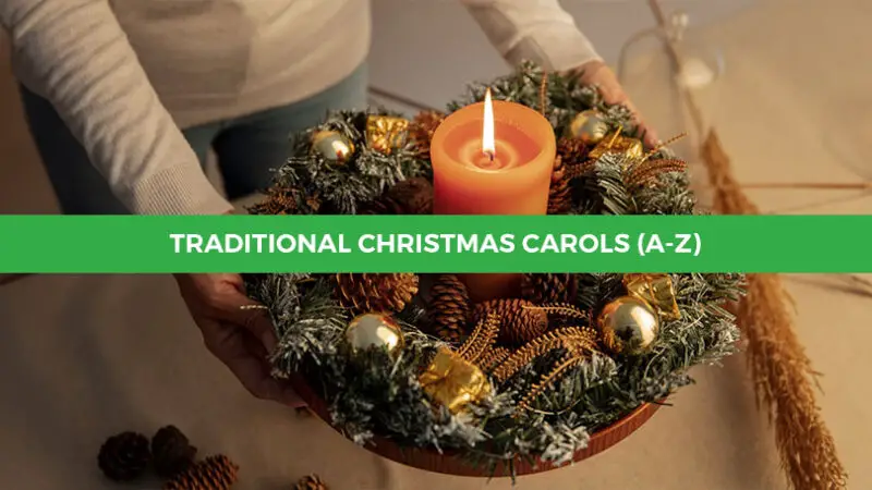 Traditional Christmas Carols: The Ultimate Guide + 50 Songs