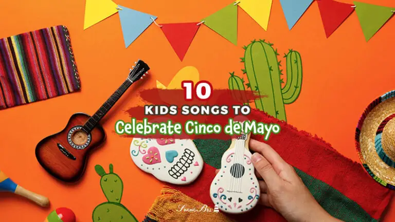 10 Kids Songs to Celebrate Cinco de Mayo in Schools (PDFs)