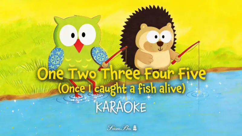 One, Two, Three, Four, Five (Once I Caught a Fish Alive) : Singing Bell